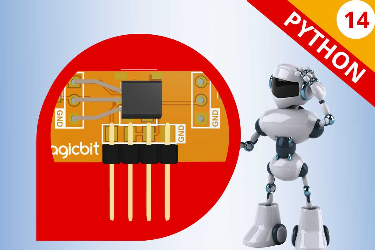 Micropython Lesson 7: Proximity Sensor – Magicbit Micropython Lesson 7: Proximity Sensor – Magicbit