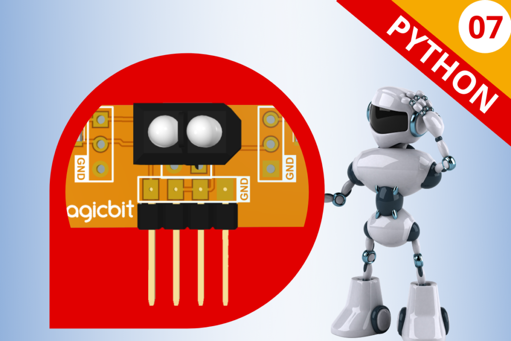 Micropython Lesson 7: Proximity Sensor – Magicbit